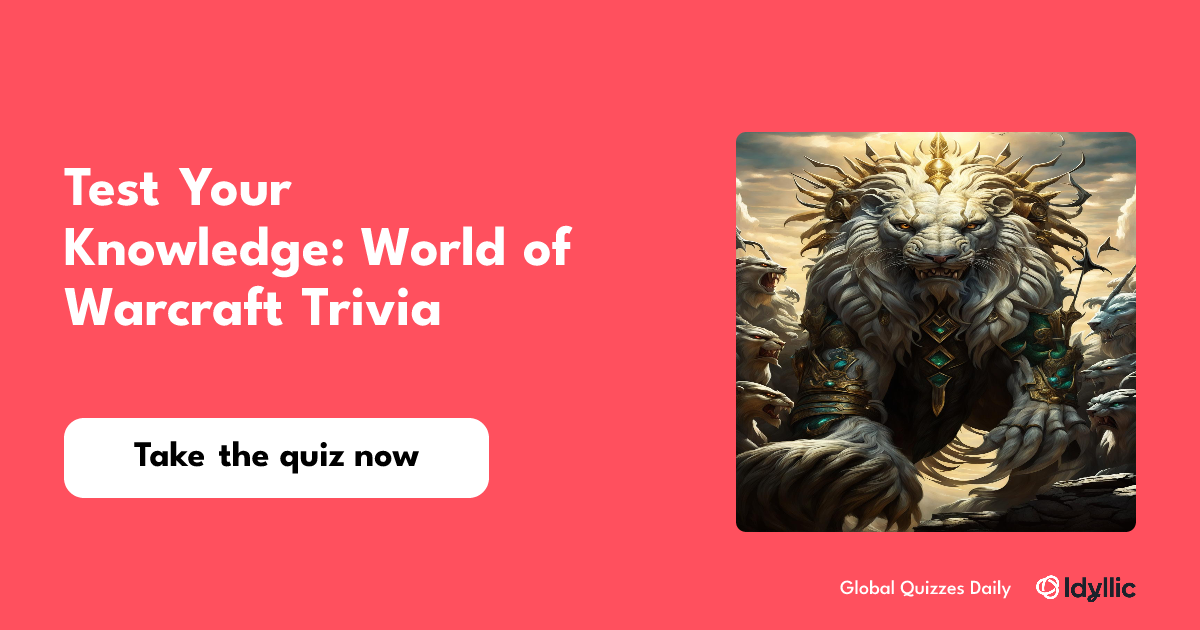 Test Your Knowledge: World of Warcraft Trivia