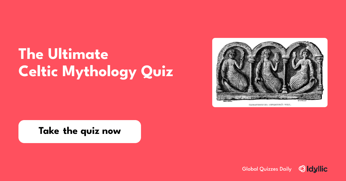 The Ultimate Celtic Mythology Quiz