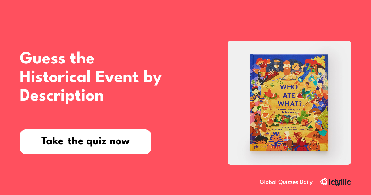 Guess the Historical Event by Description