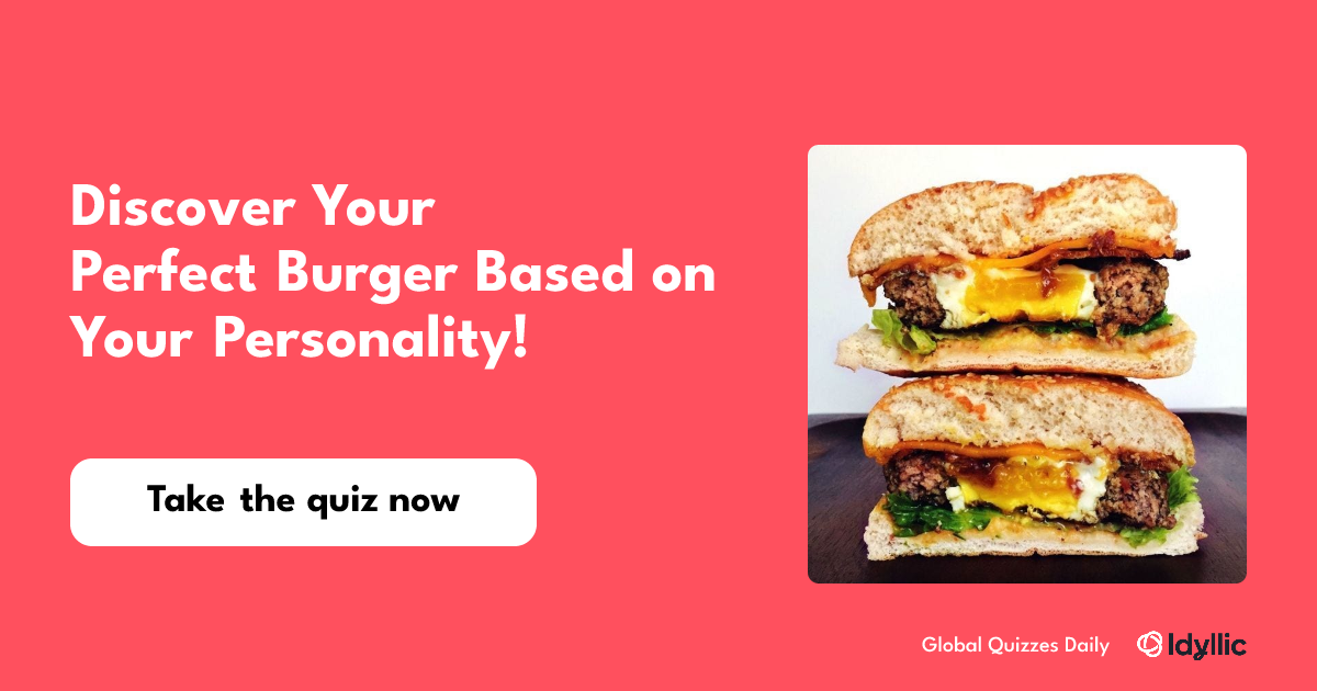 Discover Your Perfect Burger Based on Your Personality!
