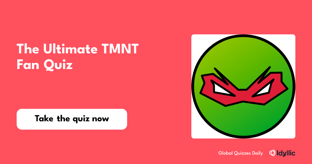 The Ultimate TMNT Fan Quiz