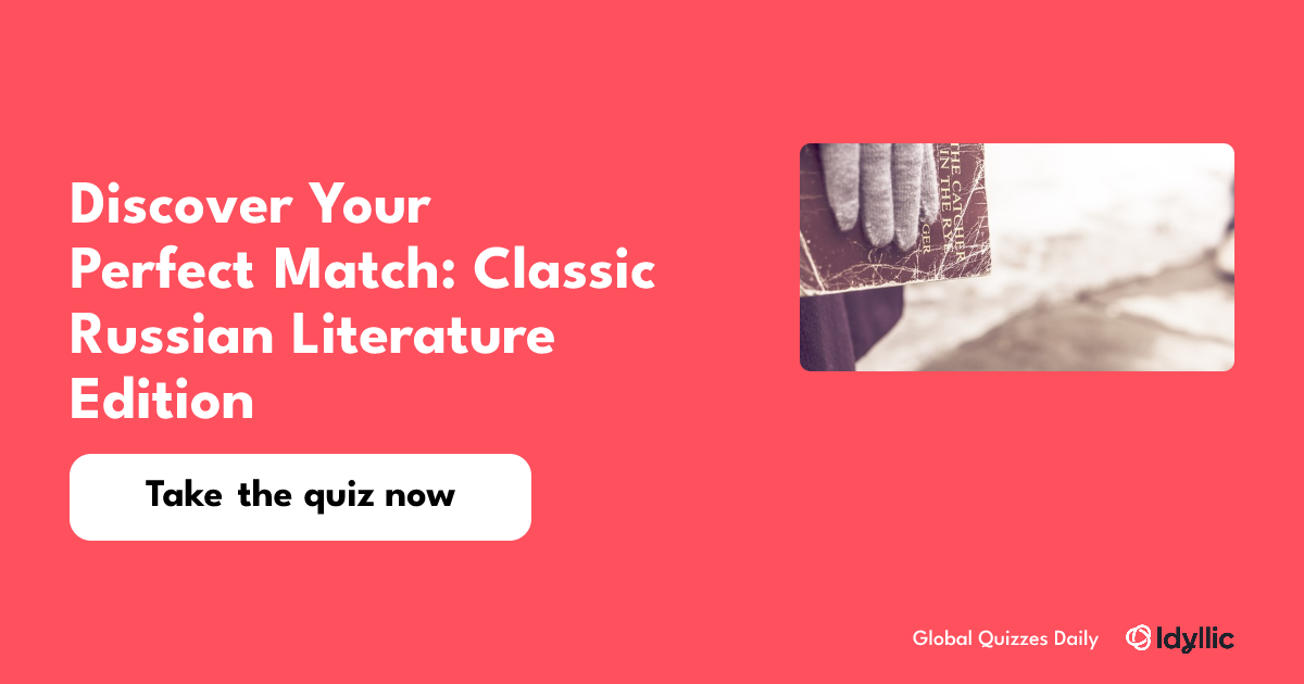 Discover Your Perfect Match: Classic Russian Literature Edition