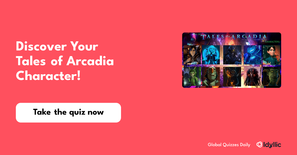 Discover Your Tales of Arcadia Character!