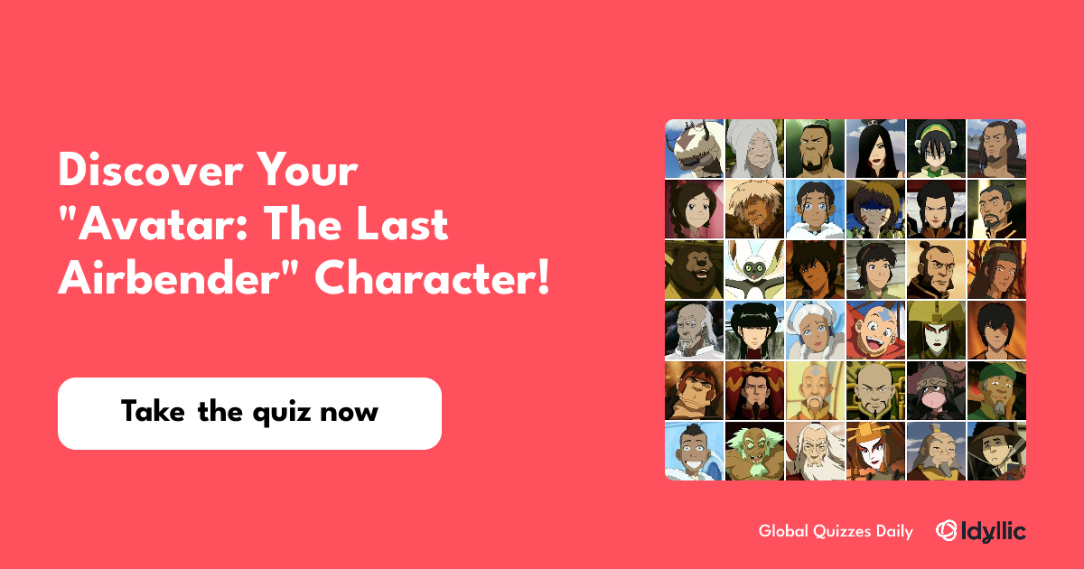 Discover Your "Avatar: The Last Airbender" Character!