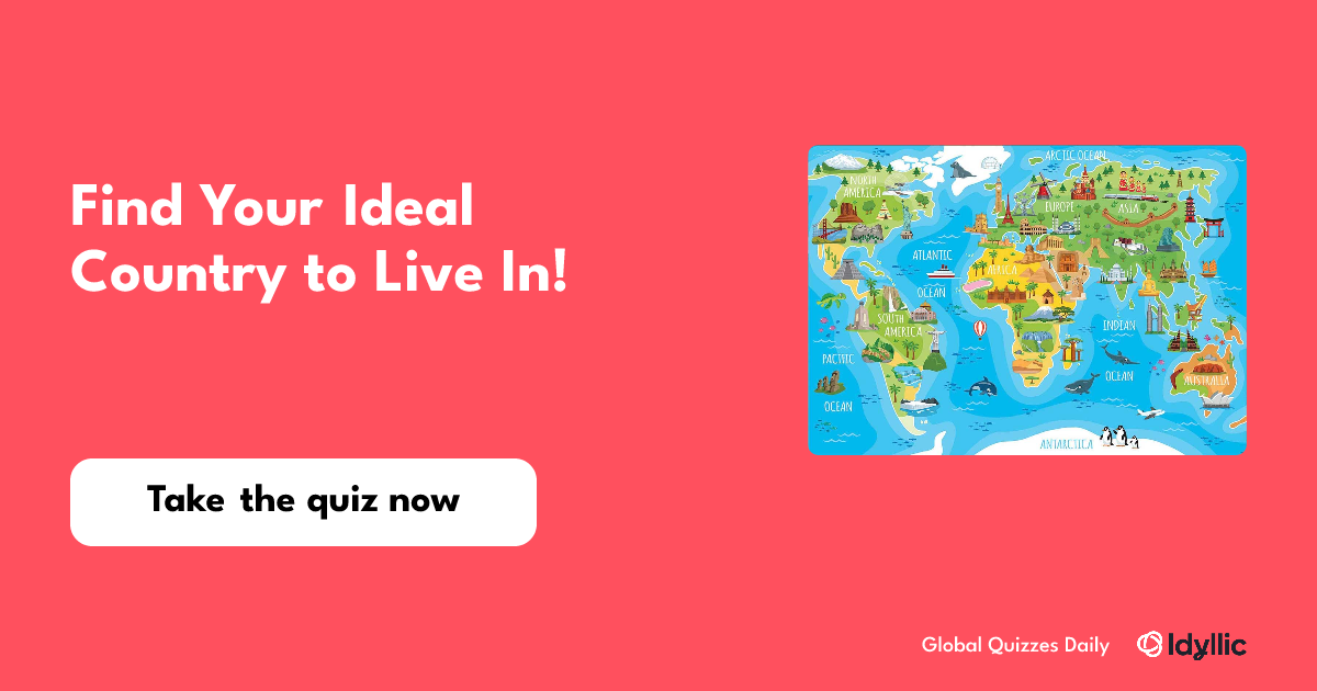 Find Your Ideal Country to Live In!