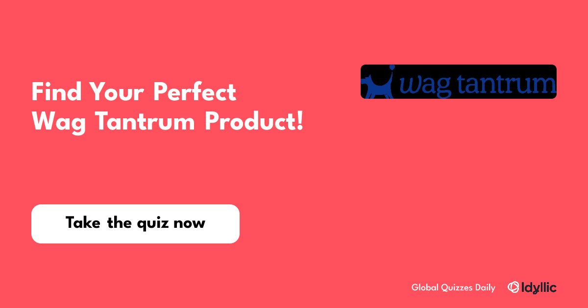 Find Your Perfect Wag Tantrum Product!