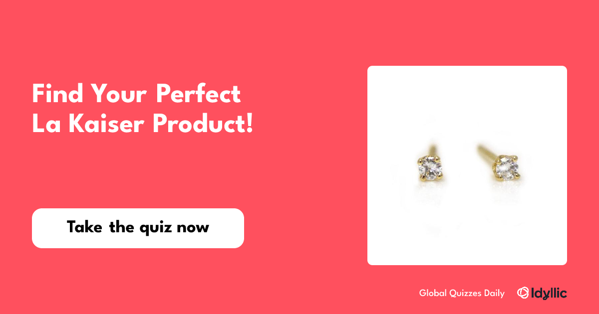 Find Your Perfect La Kaiser Product!