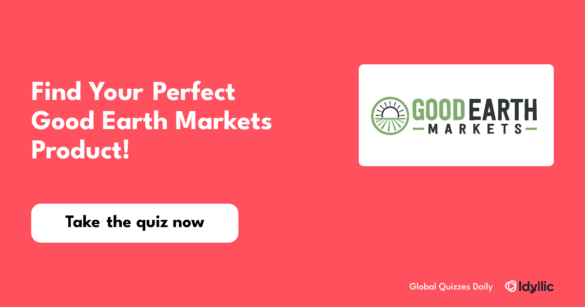 Find Your Perfect Good Earth Markets Product!