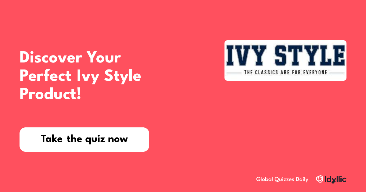 Discover Your Perfect Ivy Style Product!