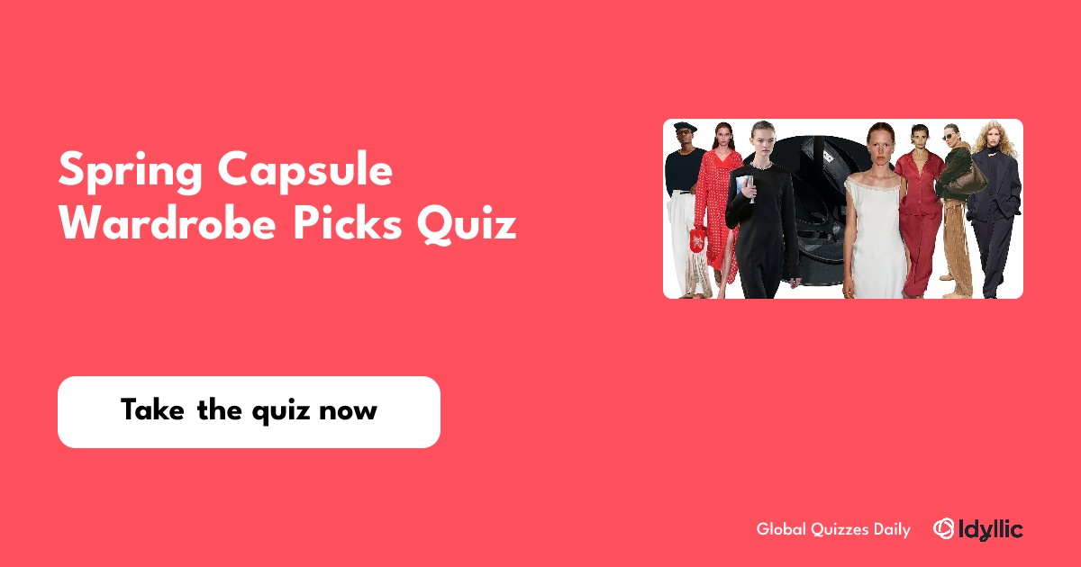 Spring Capsule Wardrobe Picks Quiz