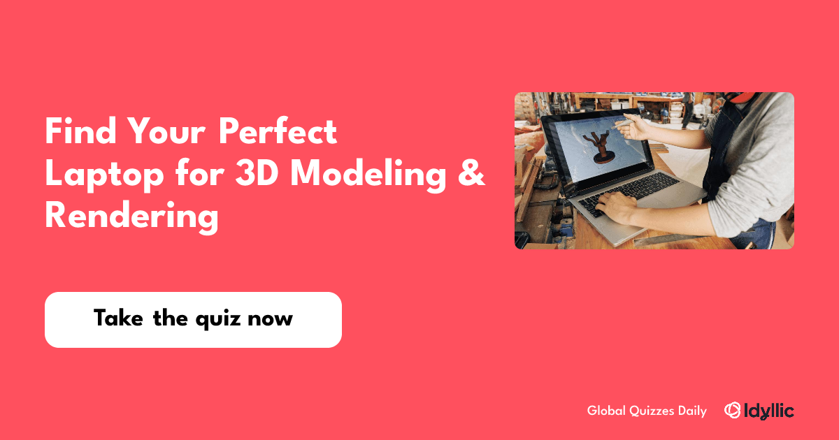 Find Your Perfect Laptop for 3D Modeling & Rendering