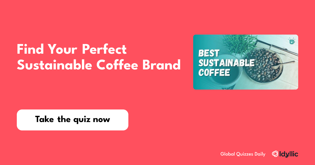 Find Your Perfect Sustainable Coffee Brand