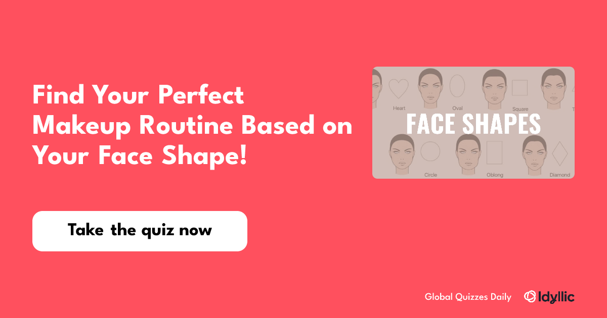 Find Your Perfect Makeup Routine Based on Your Face Shape!