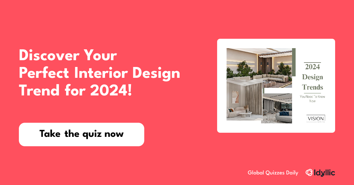 Discover Your Perfect Interior Design Trend for 2024!
