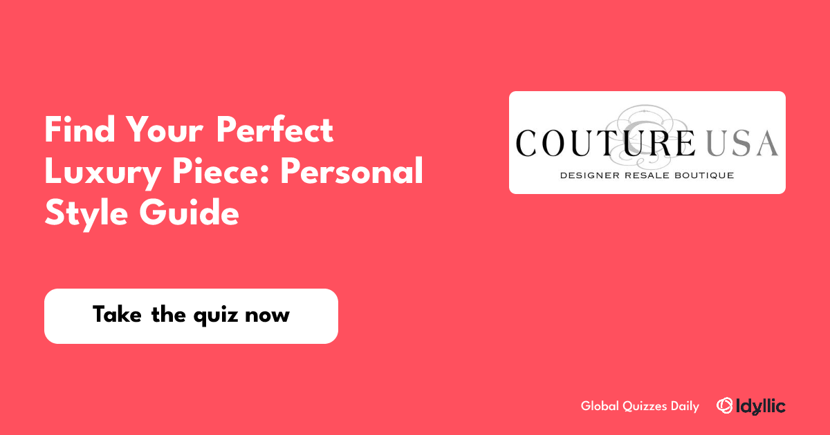 Find Your Perfect Luxury Piece: Personal Style Guide