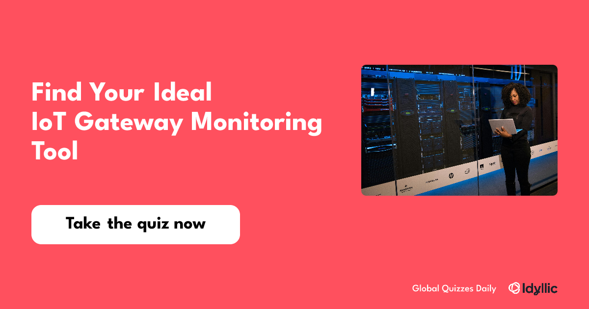 Find Your Ideal Iot Gateway Monitoring Tool