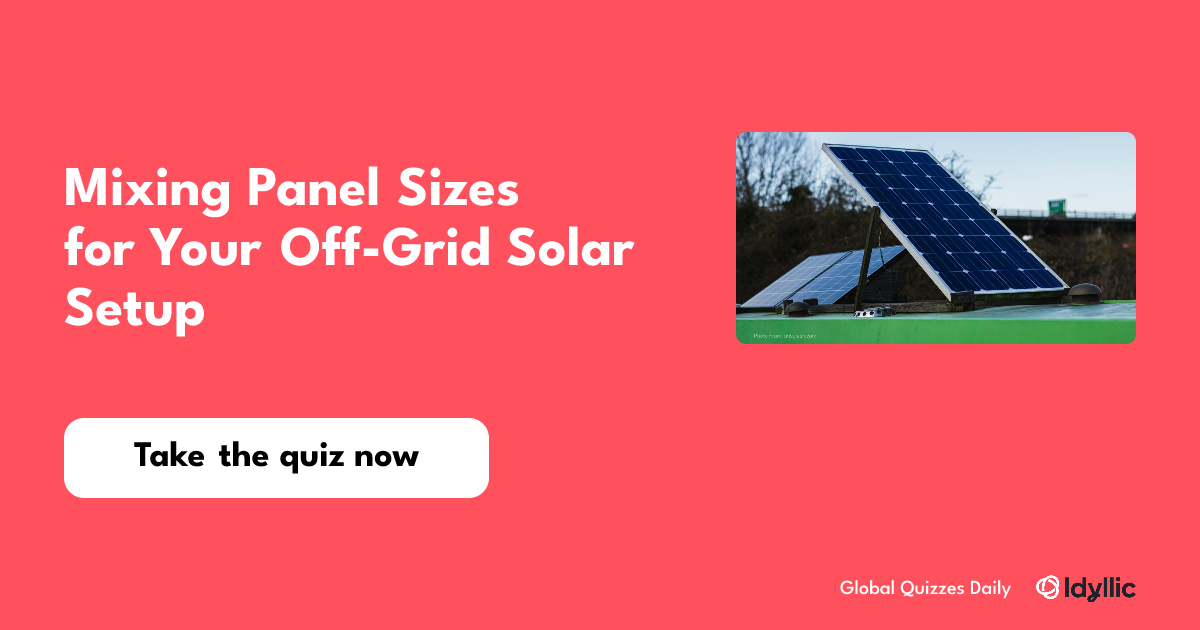 Mixing Panel Sizes for Your Off-Grid Solar Setup