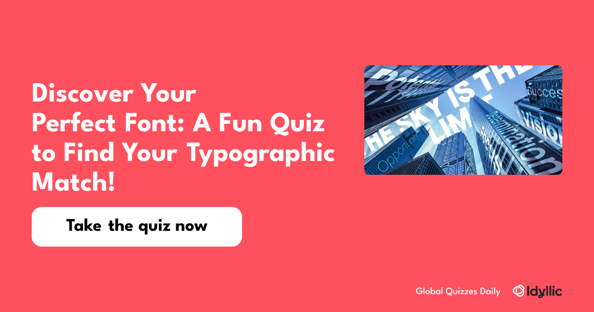 Discover Your Perfect Font: A Fun Quiz to Find Your Typographic Match!