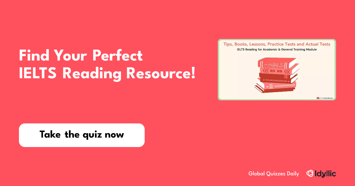 Find Your Perfect IELTS Reading Resource!