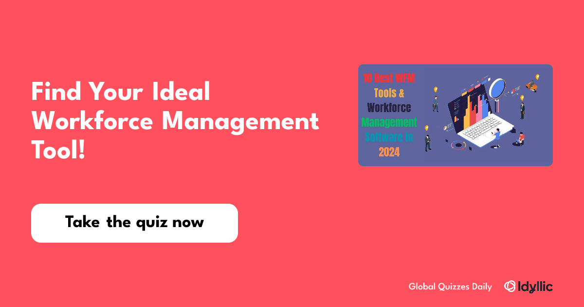 Find Your Ideal Workforce Management Tool!