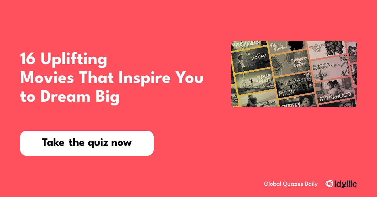 16 Uplifting Movies That Inspire You to Dream Big