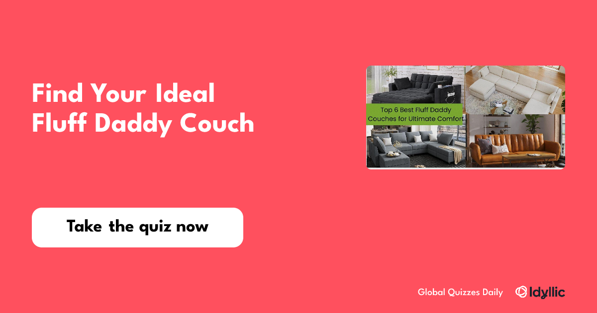 Find Your Ideal Fluff Daddy Couch