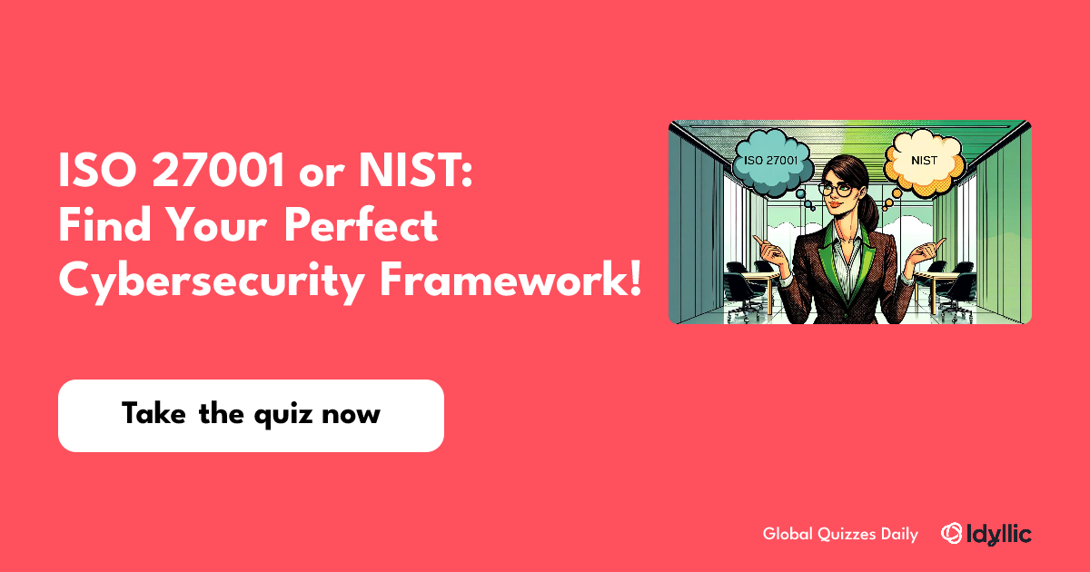 ISO 27001 or NIST: Find Your Perfect Cybersecurity Framework!