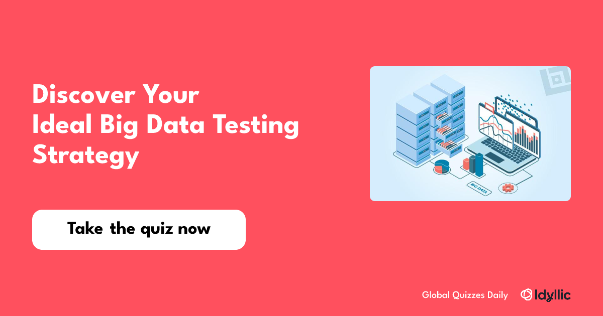 Discover Your Ideal Big Data Testing Strategy