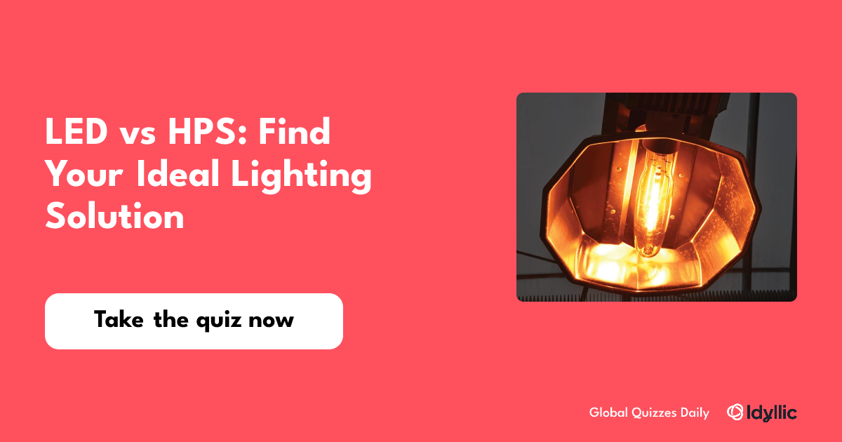 LED vs HPS: Find Your Ideal Lighting Solution
