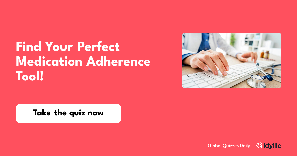 Find Your Perfect Medication Adherence Tool!
