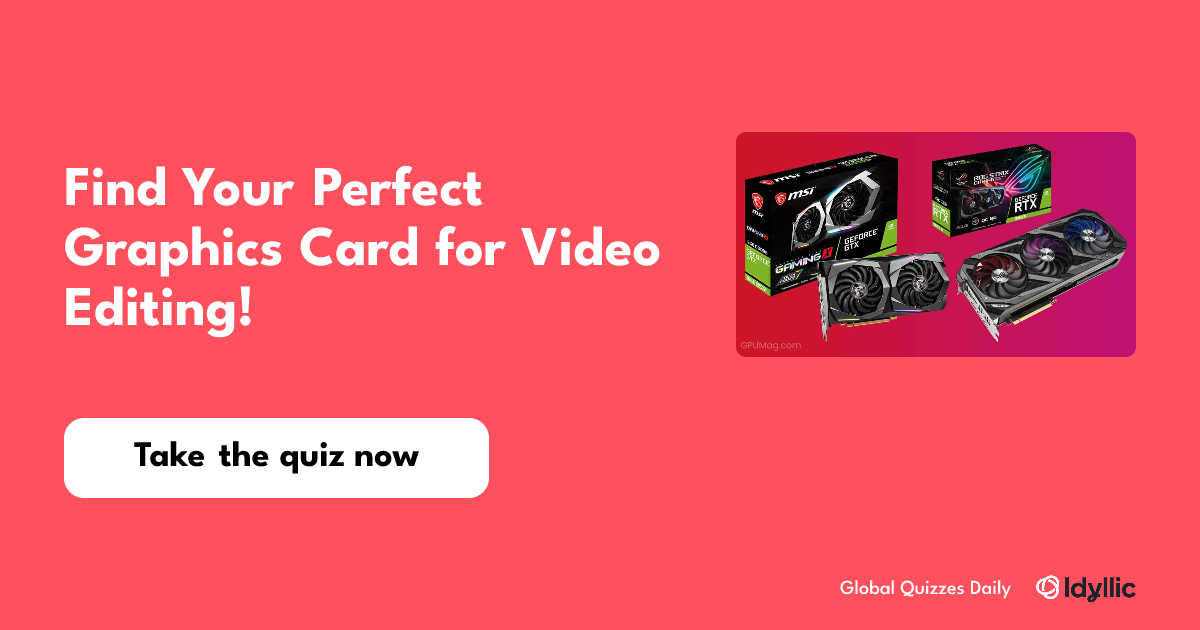 Find Your Perfect Graphics Card for Video Editing!