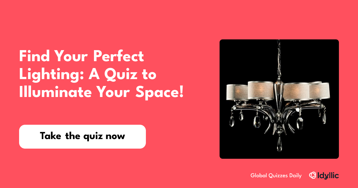 Find Your Perfect Lighting: A Quiz to Illuminate Your Space!
