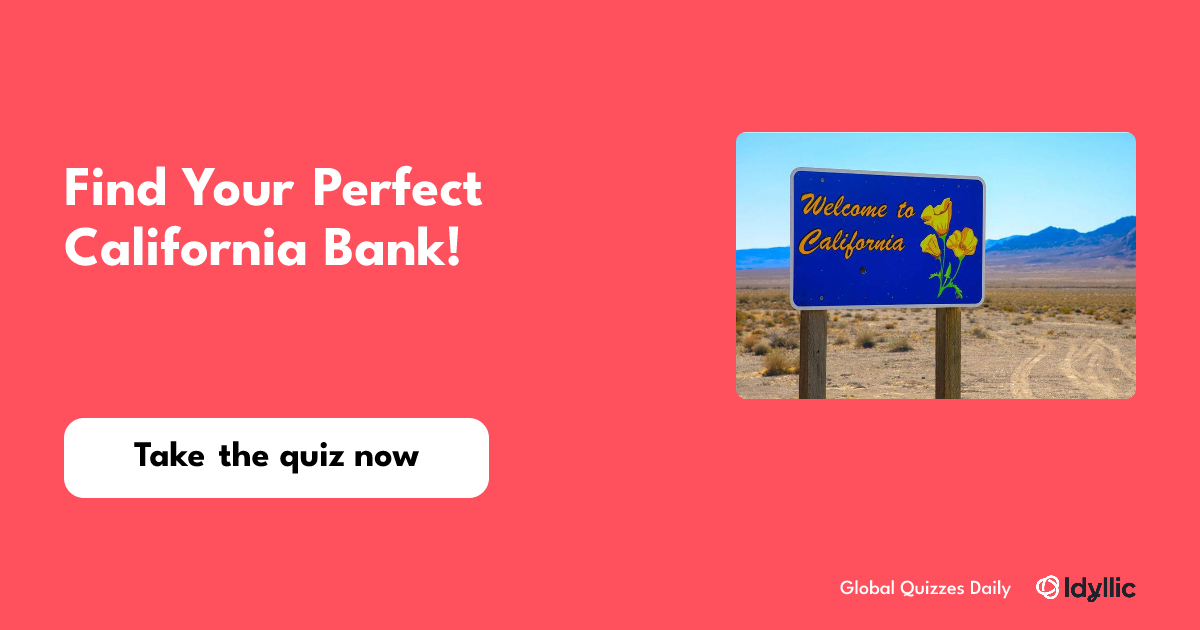 Find Your Perfect California Bank!