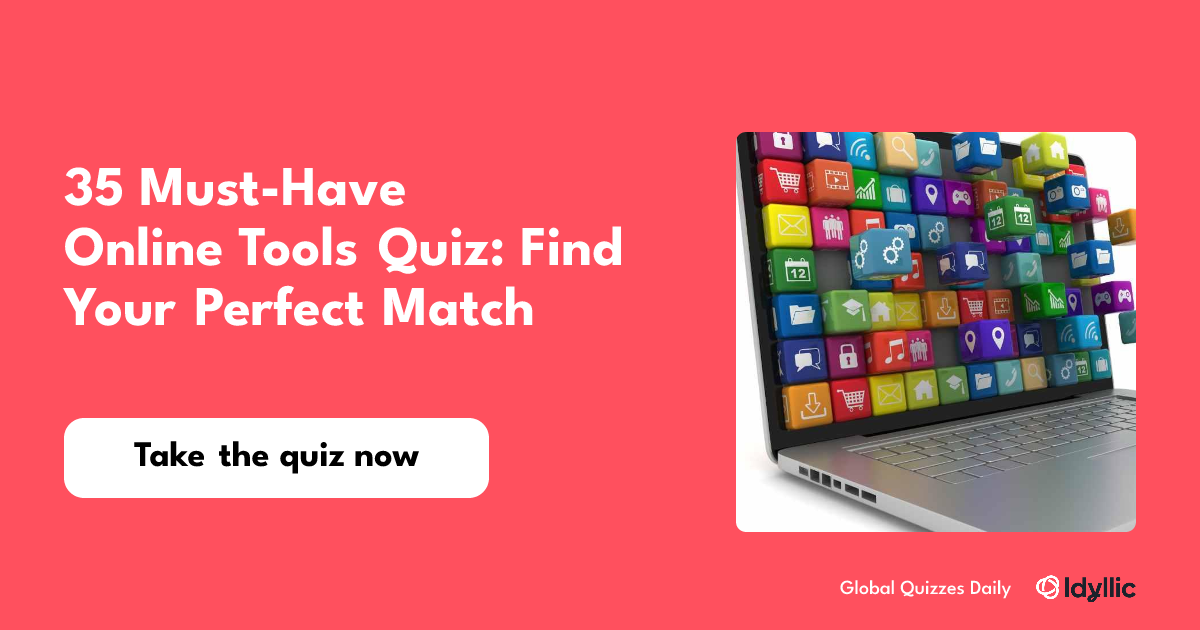 35 Must-Have Online Tools Quiz: Find Your Perfect Match