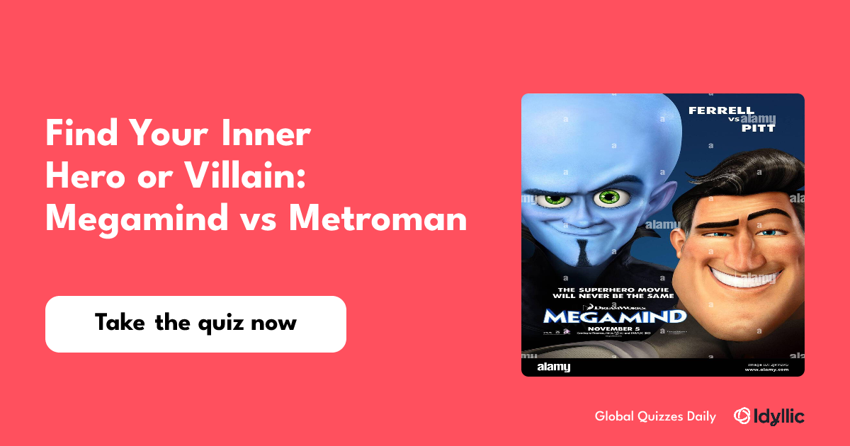 Find Your Inner Hero or Villain: Megamind vs Metroman