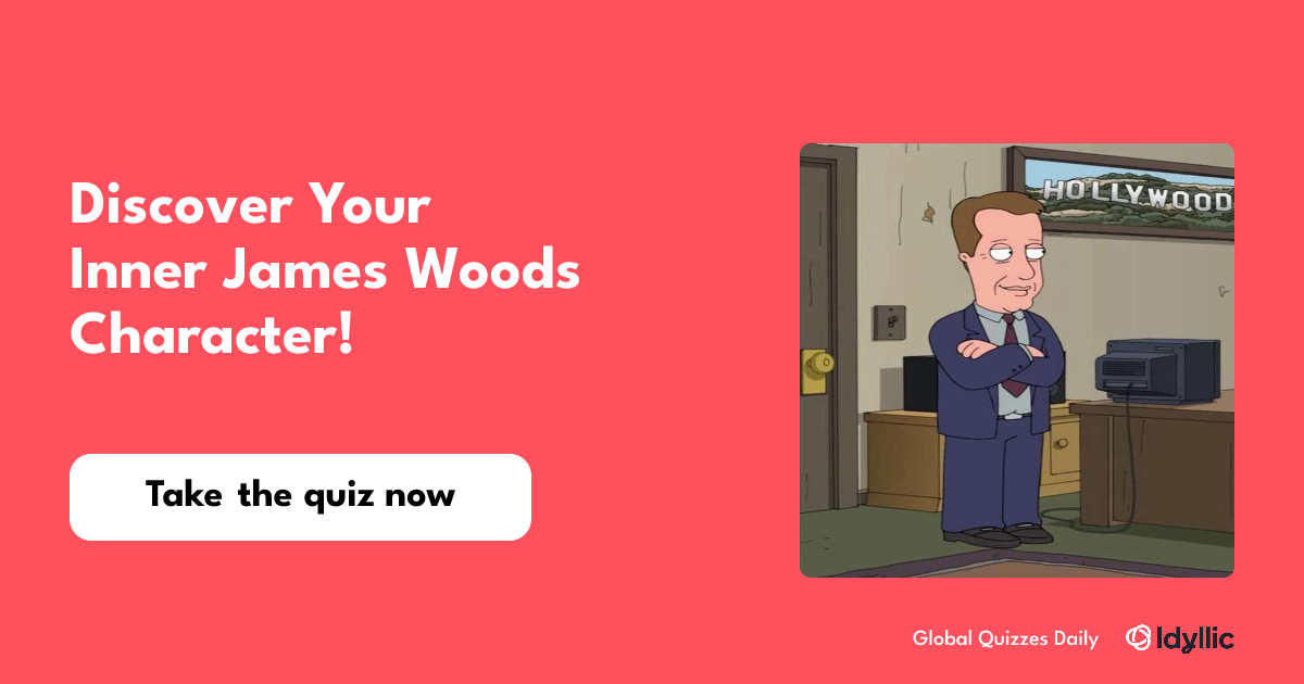 Discover Your Inner James Woods Character!