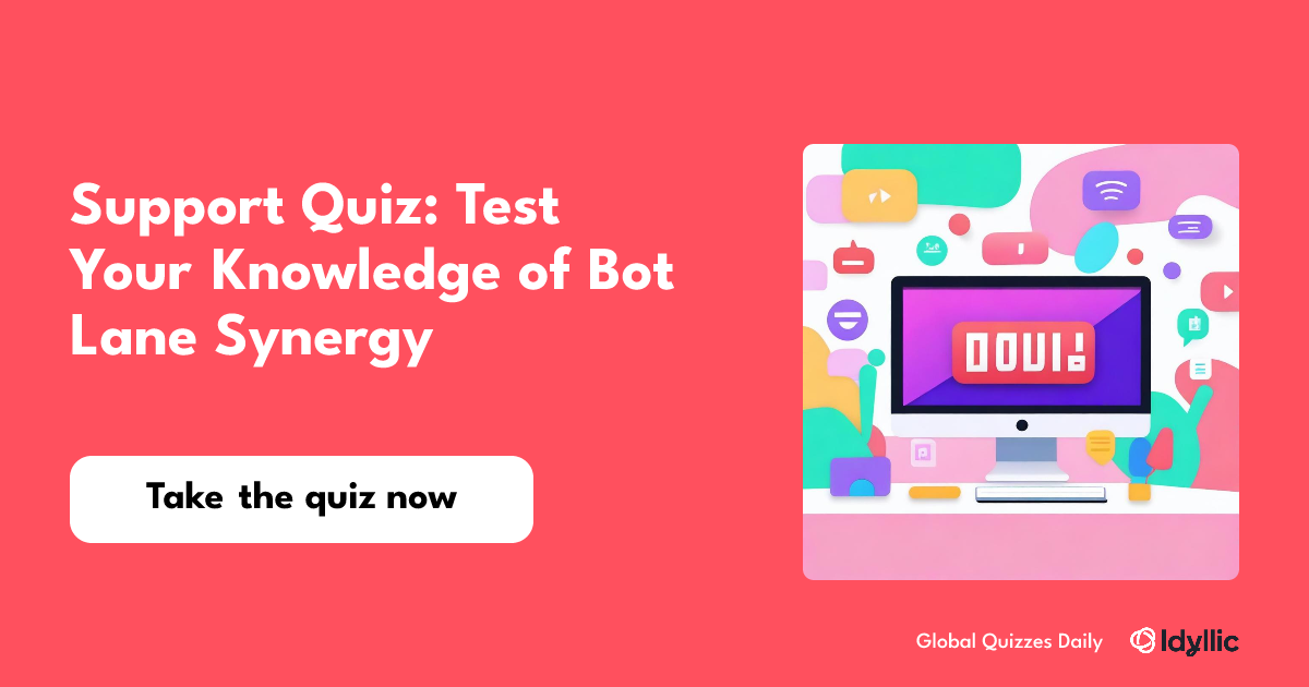 Support Quiz: Test Your Knowledge of Bot Lane Synergy