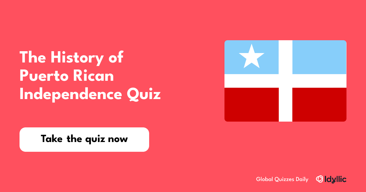 The History of Puerto Rican Independence Quiz