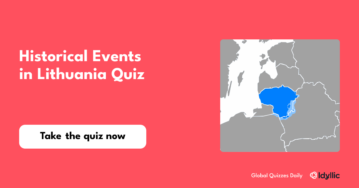 Historical Events in Lithuania Quiz