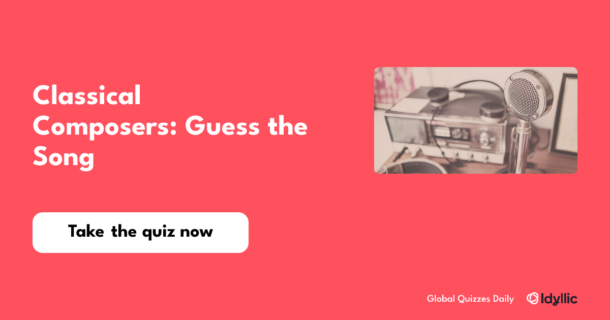 Classical Composers: Guess the Song