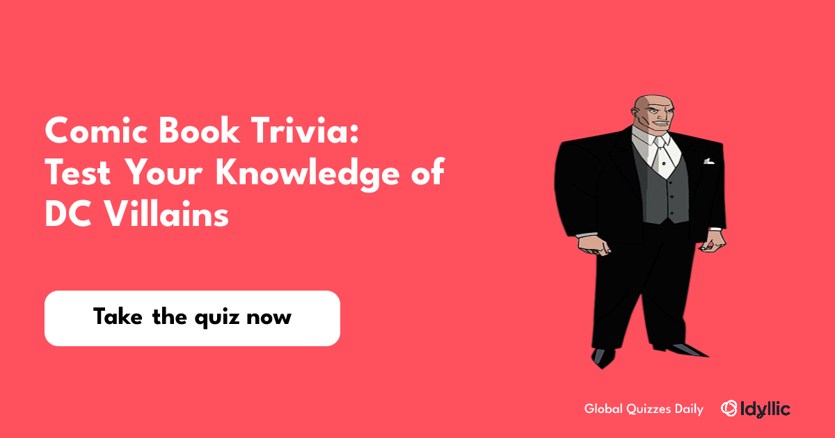 Comic Book Trivia: Test Your Knowledge of DC Villains