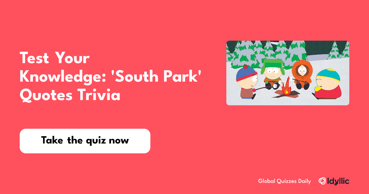 Test Your Knowledge: 'South Park' Quotes Trivia
