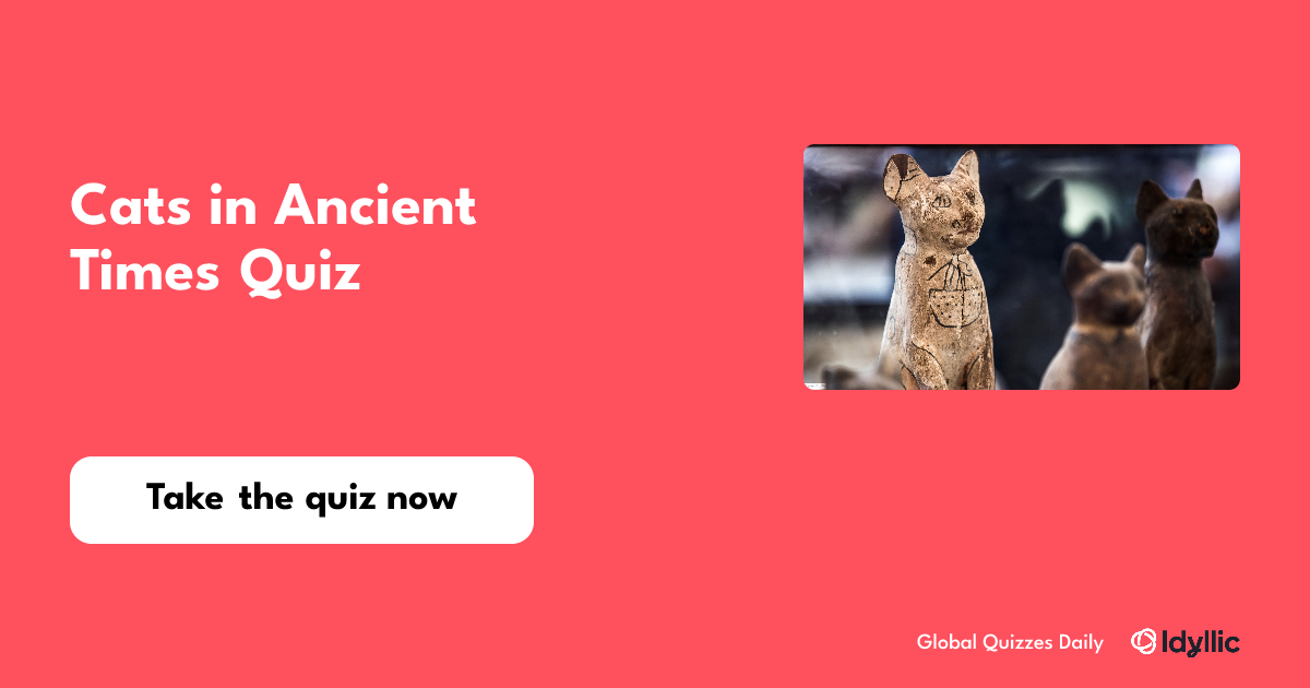 Cats in Ancient Times Quiz