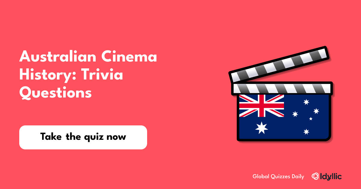 Australian Cinema History: Trivia Questions