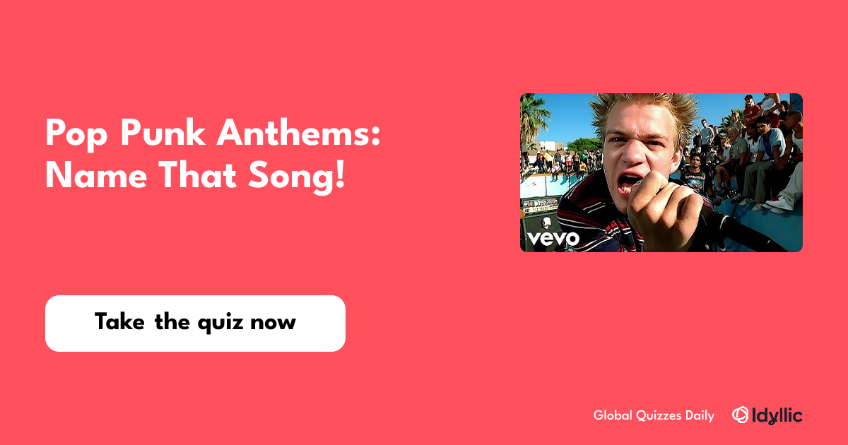 Pop Punk Anthems: Name That Song!