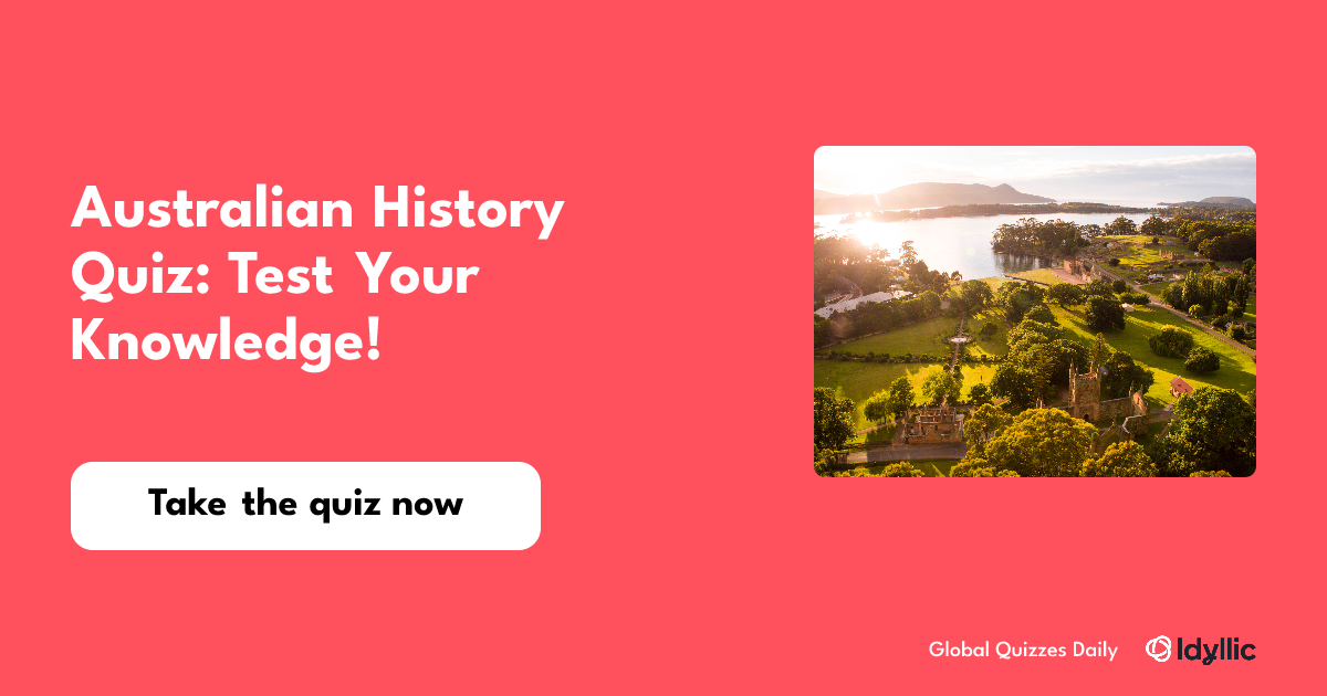Australian History Quiz: Test Your Knowledge!