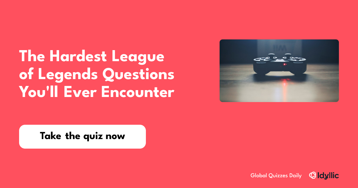 The Hardest League of Legends Questions You'll Ever Encounter