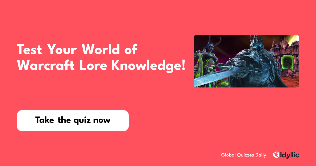 Test Your World of Warcraft Lore Knowledge!