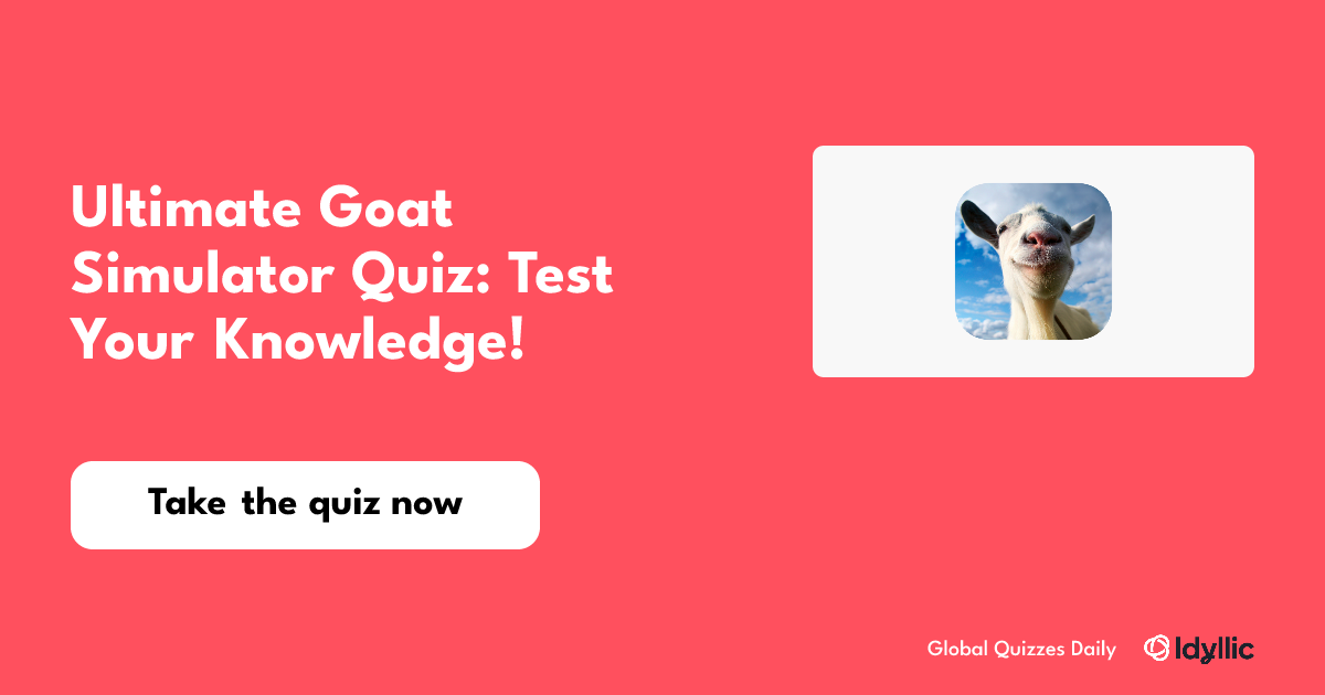 Ultimate Goat Simulator Quiz: Test Your Knowledge!
