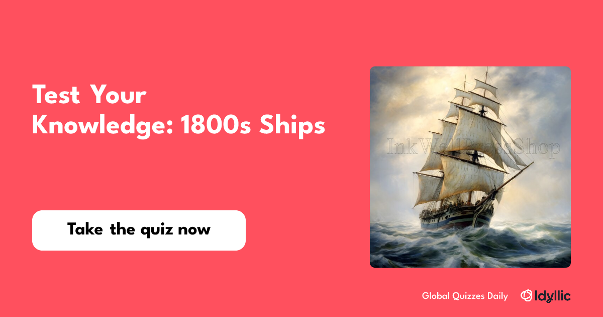 Test Your Knowledge: 1800s Ships
